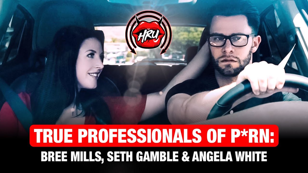 The True Professionals of P*rn: Bree Mills, Seth Gamble & Angela White ...
