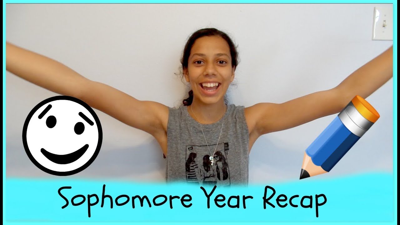 Sophomore Year Recap/ High school Advice | Sofia Hill - YouTube