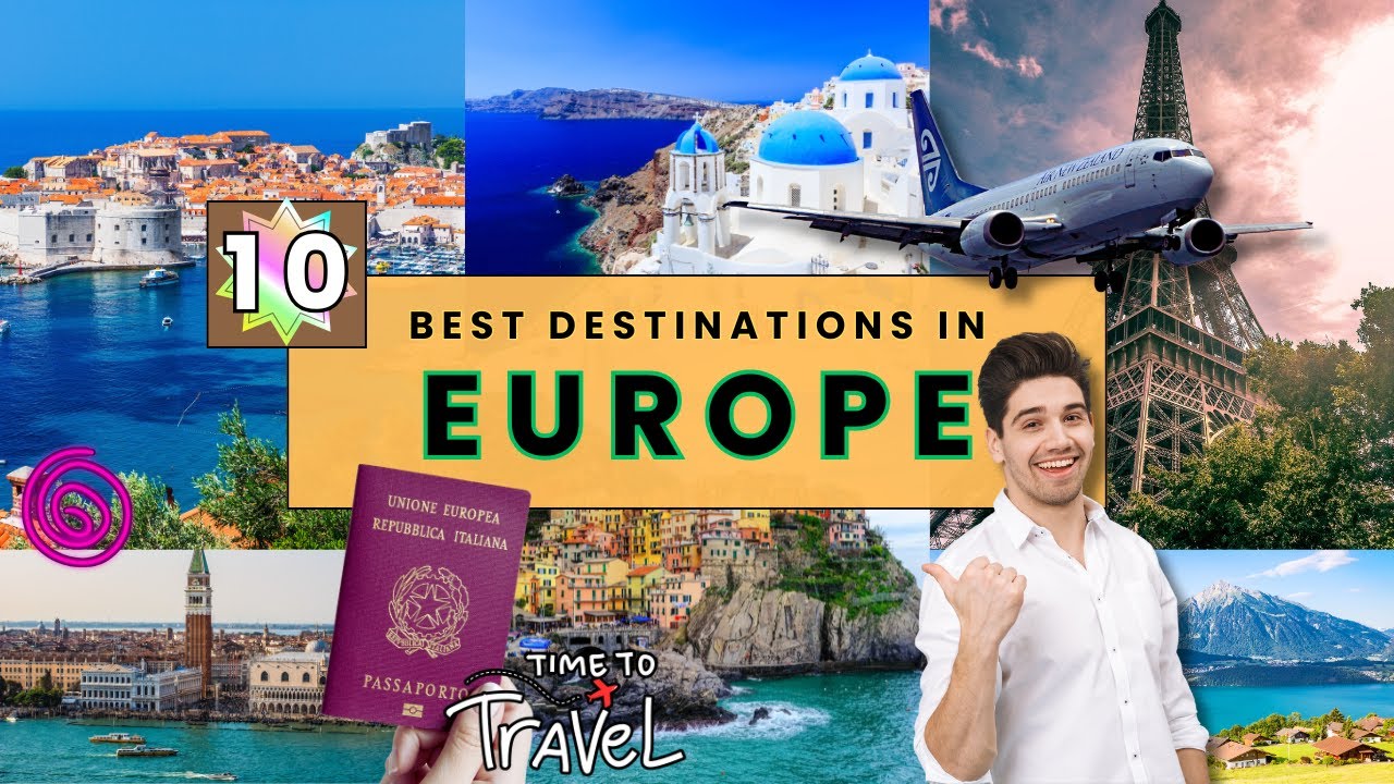 Discover the Best of Europe | Top Destinations for Every Traveler - YouTube