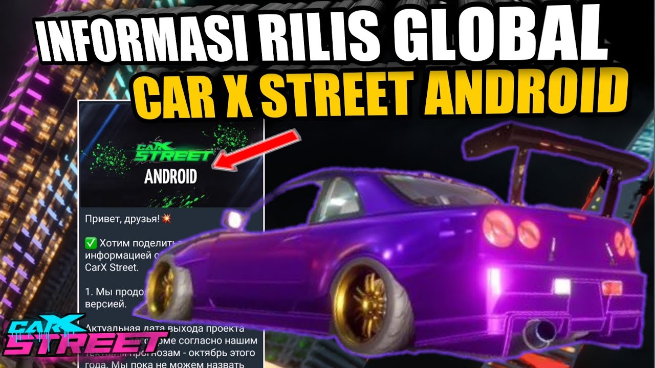 CAR X STREET ANDROID RESMI ADA DI GLOBAL?? | CAR X STREET MOBILE - YouTube