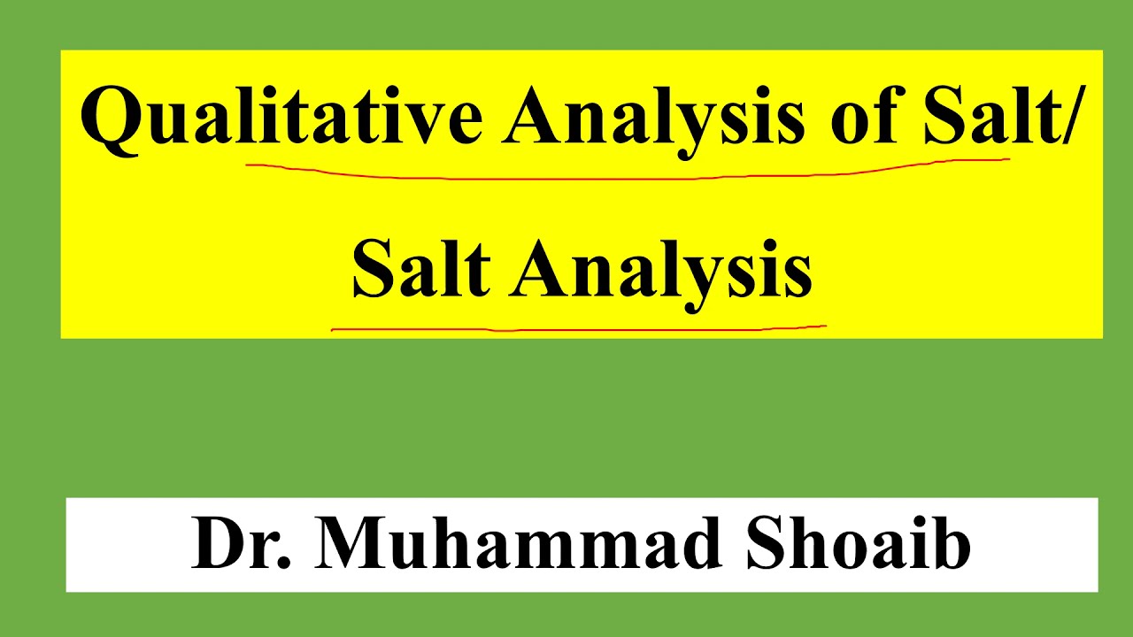 Introduction to Salt Analysis | Salt Analysis | Qualitative Analysis of ...