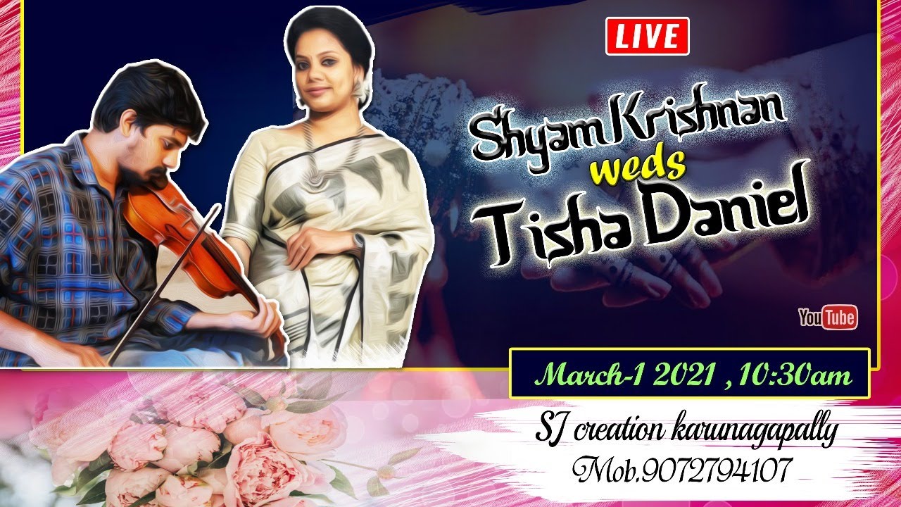 WEDDING LIVE | Shyam Krishnan & Tisha Daniel | SJ creation knply | 01 ...