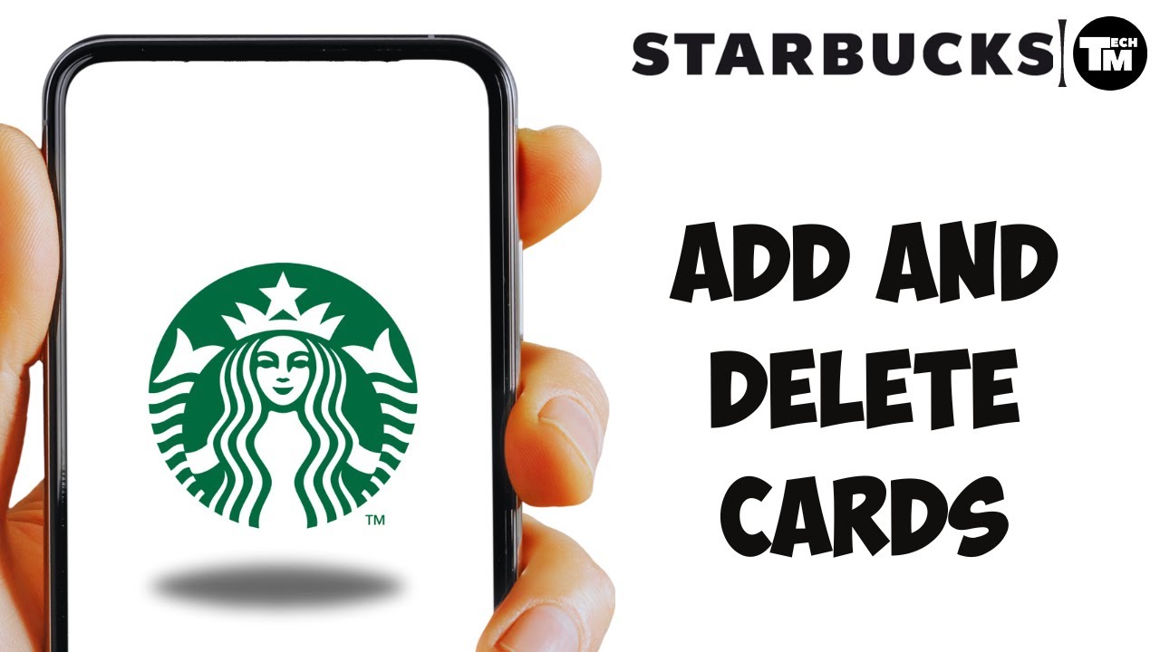 How To Add and Delete Cards in Starbucks App - YouTube