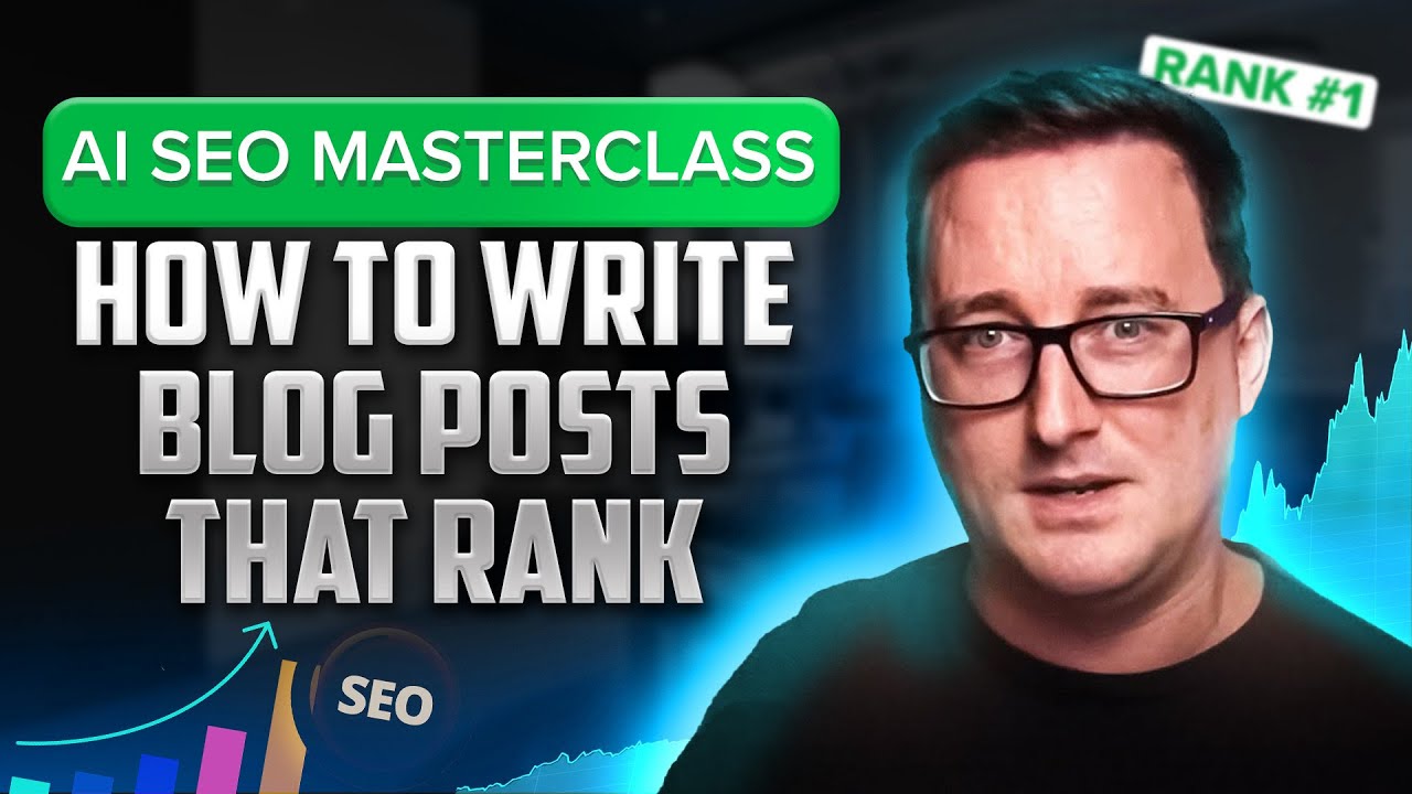 AI SEO Masterclass: How To Write Blog Posts That RANK - YouTube