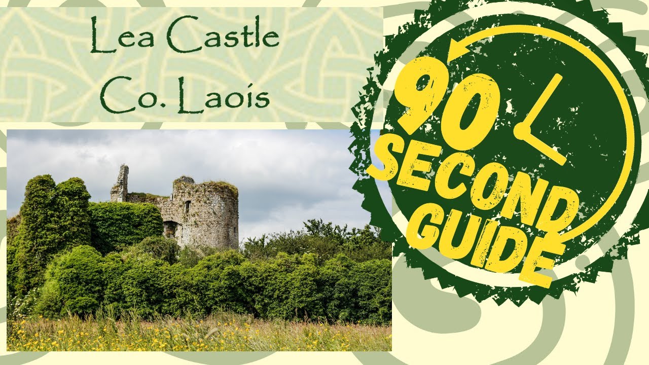 Lea Castle, Co. Laois: 90 Second Guide. - YouTube