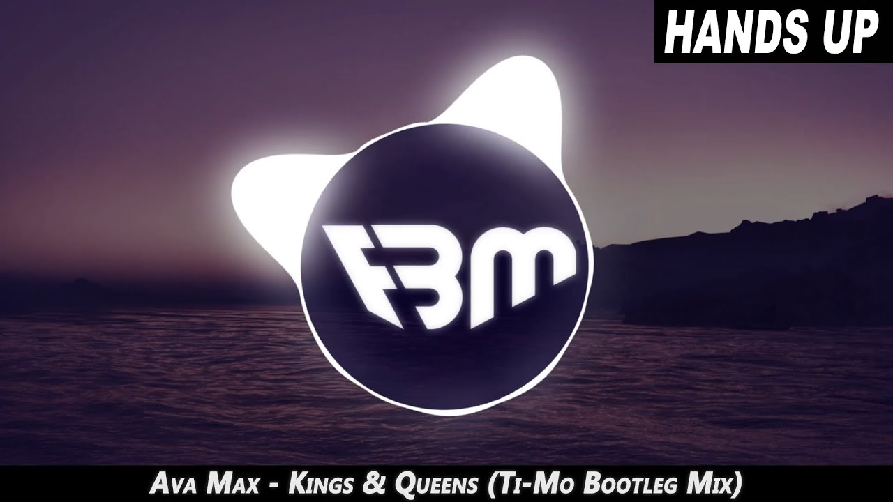 Ava Max - Kings & Queens (Ti-Mo Bootleg Mix) | FBM - YouTube Music