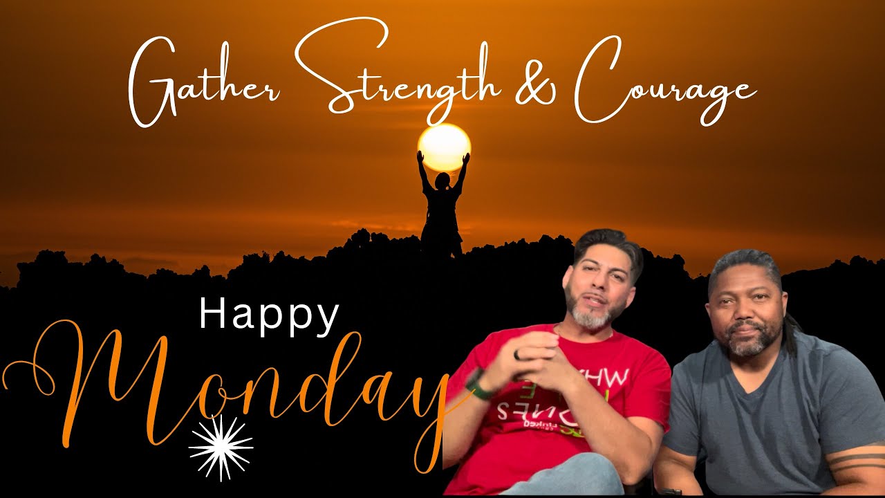 MONDAY HUDDLE - STRENGTH & COURAGE | IamGrivera - YouTube