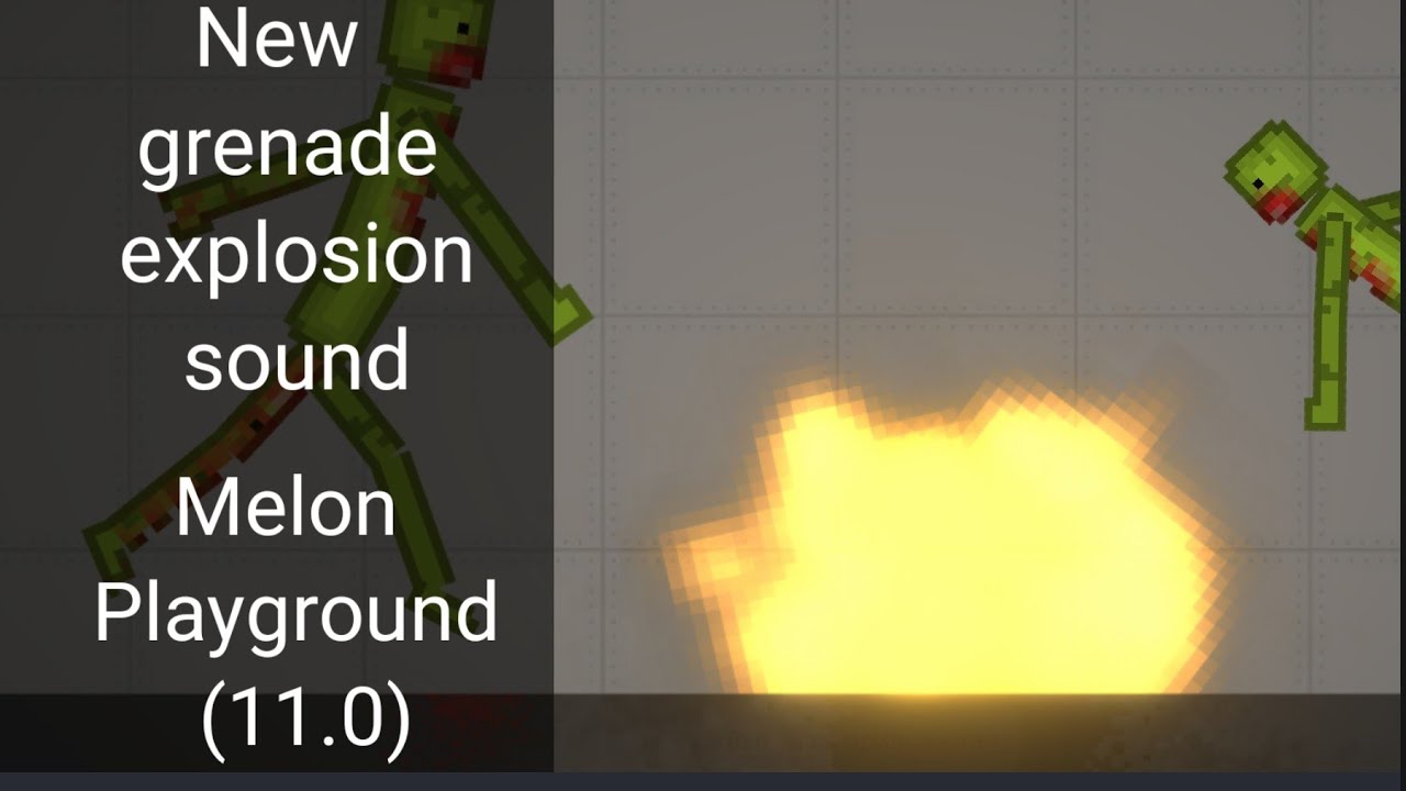 New explosion sound in Melon Playground (11.0)-By ILYXAKRUT - YouTube