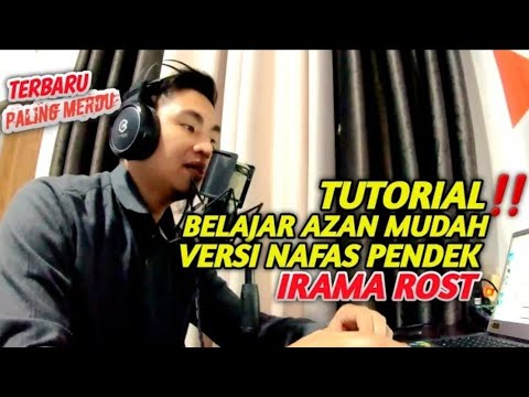 BELAJAR ADZAN MUDAH || AZAN IRAMA ROST VERSI NAFAS PENDEK NADA RENDAH || MUAZIN INDONESIA - YouTube