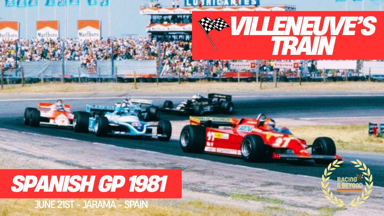 Formula 1 1981 Spanish GP - The Train of Champions: Villeneuve's ...