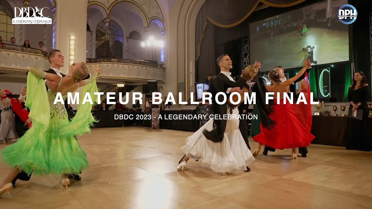 AMATEUR BALLROOM FINAL | DBDC 2023 - YouTube