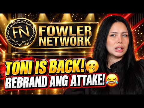TONI FOWLER IS BACK! FOWLER NETWORK NA ANG BAGONG ERA