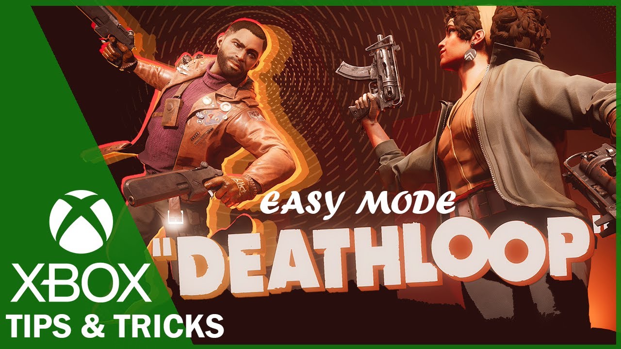 DeathLoop - EASY MODE - Tips & Tricks - YouTube