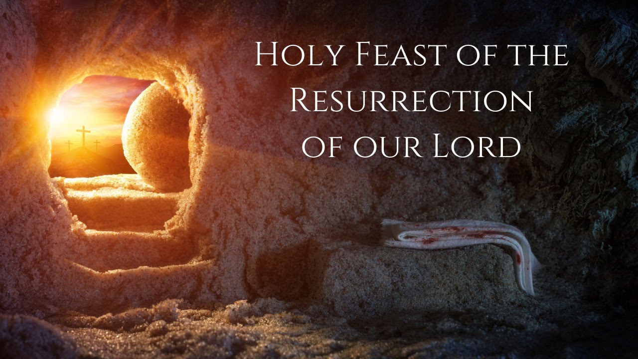Eucharistic Liturgy: Holy Feast of the Resurrection of Our Lord 2020 ...