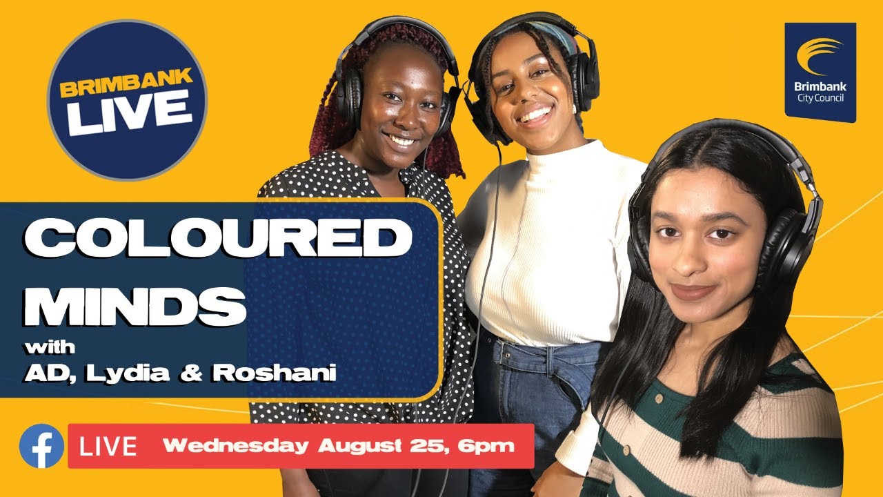 COLOURED MINDS with AD, Roshani & Lydia with special guest Mohammed ...