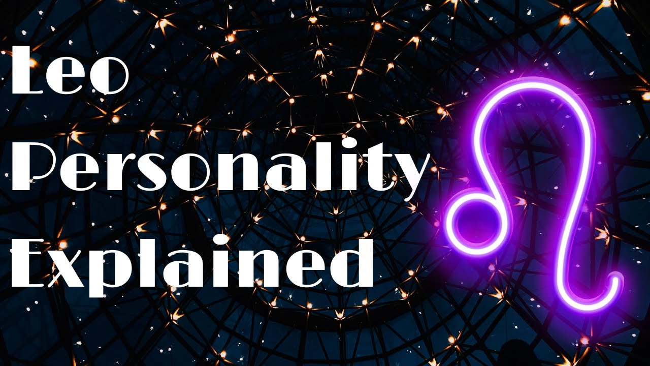 Leo Personality Explained - YouTube