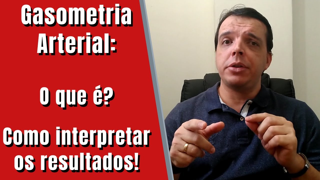 Como interpretar uma Gasometria Arterial? O que é esse exame? - YouTube
