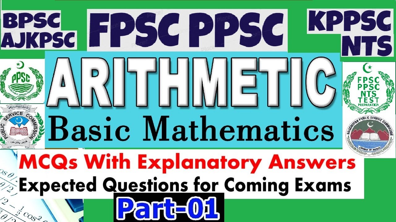 Basic Arithmetic Mathematics for all Competitive Exams (FPSC PPSC SPSC AJKPSC BPSC) Part 01 ...