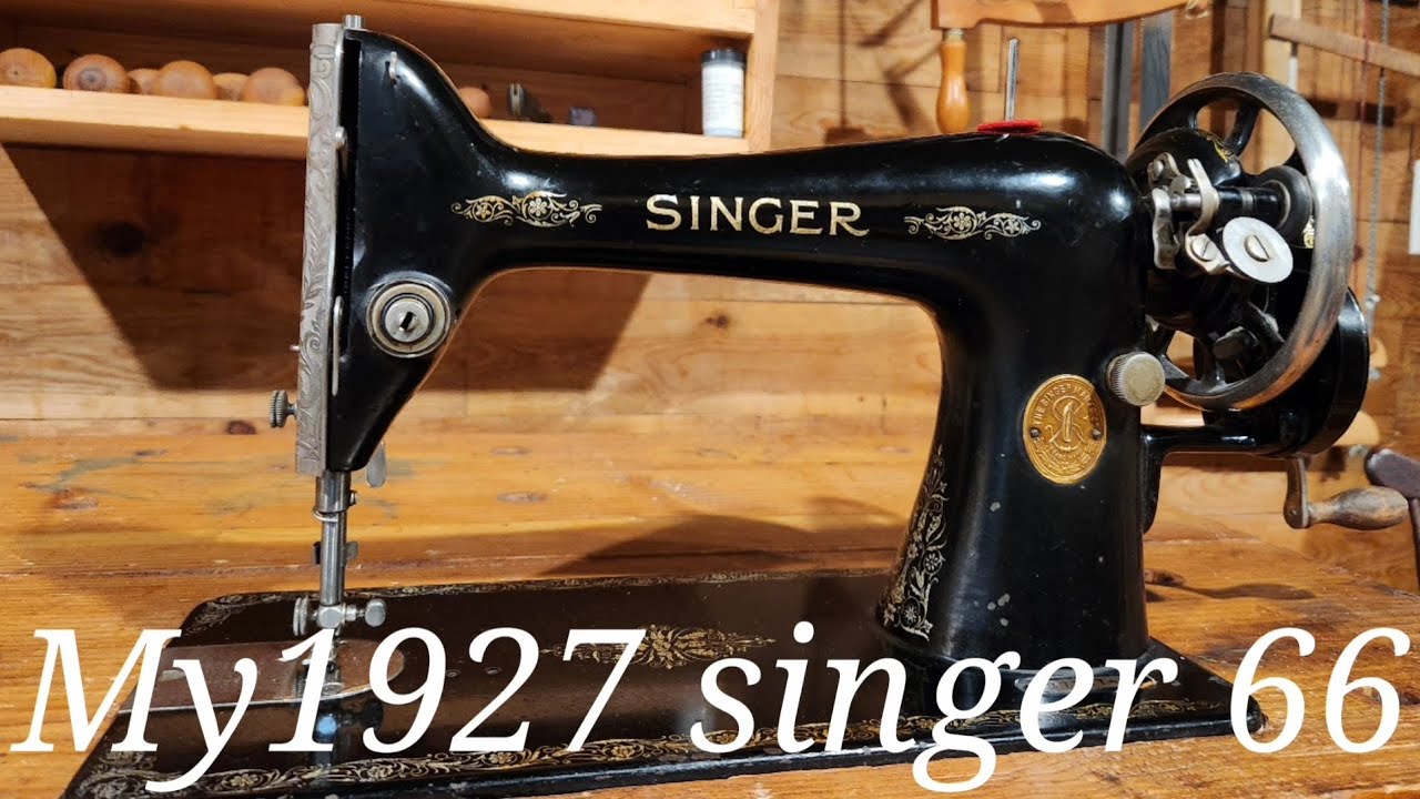 My 1927 Singer Sewing Machine - YouTube