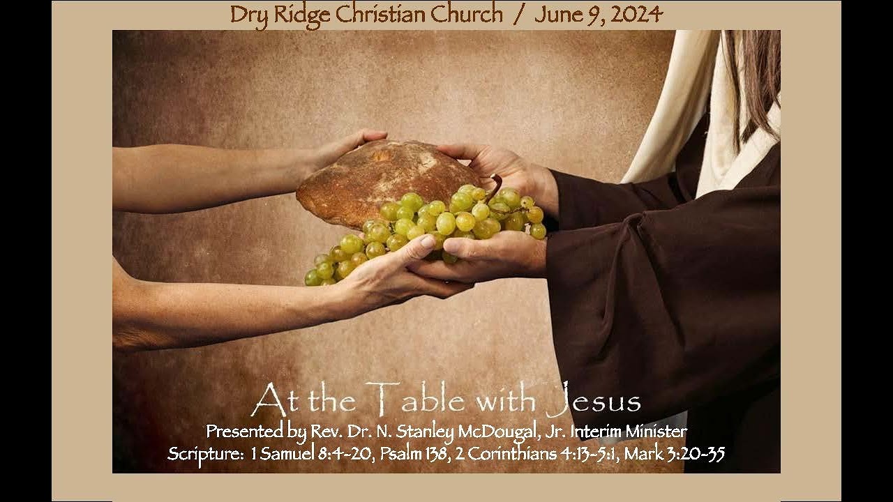 Dry Ridge Christian Church. Sunday, June 9, 2024. - YouTube