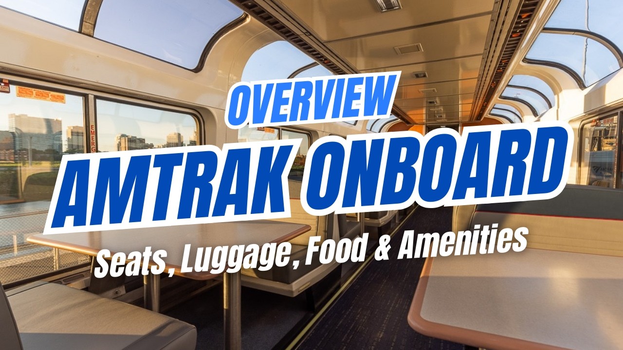 Amtrak Onboard Experience: What to Expect on U.S. Trains Trips - YouTube