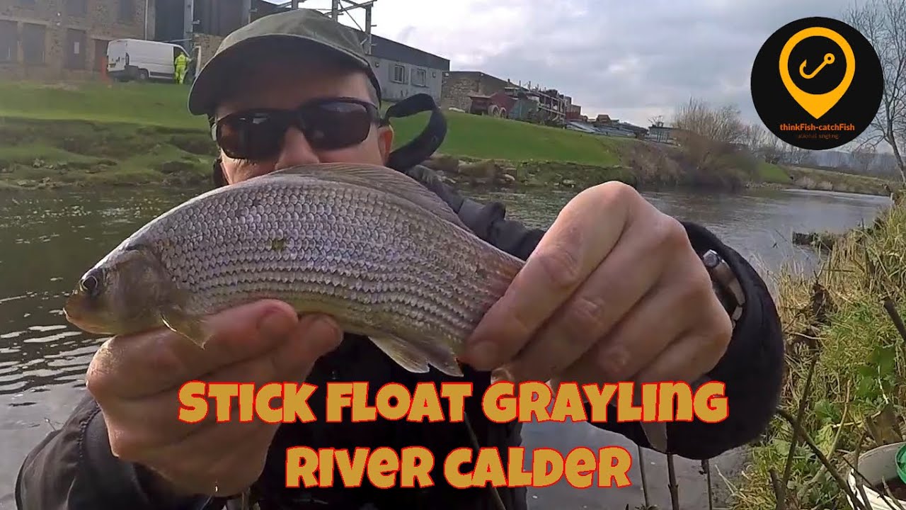 Stick float fishing - River Calder grayling - YouTube