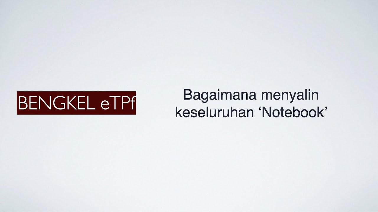 Bengkel e-Teaching Portfolio (eTPf) : Bagaimana menyalin keseluruhan ...