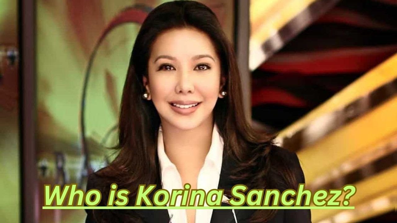 Korina Sanchez | Filipino Broadcast Journalist, TV News Anchor, Field ...