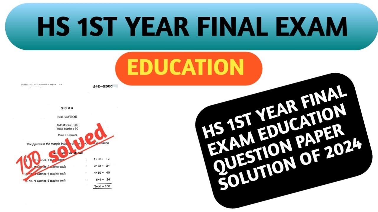 Hs 1st year Final exam education Question paper solution of 2024 I Can ...
