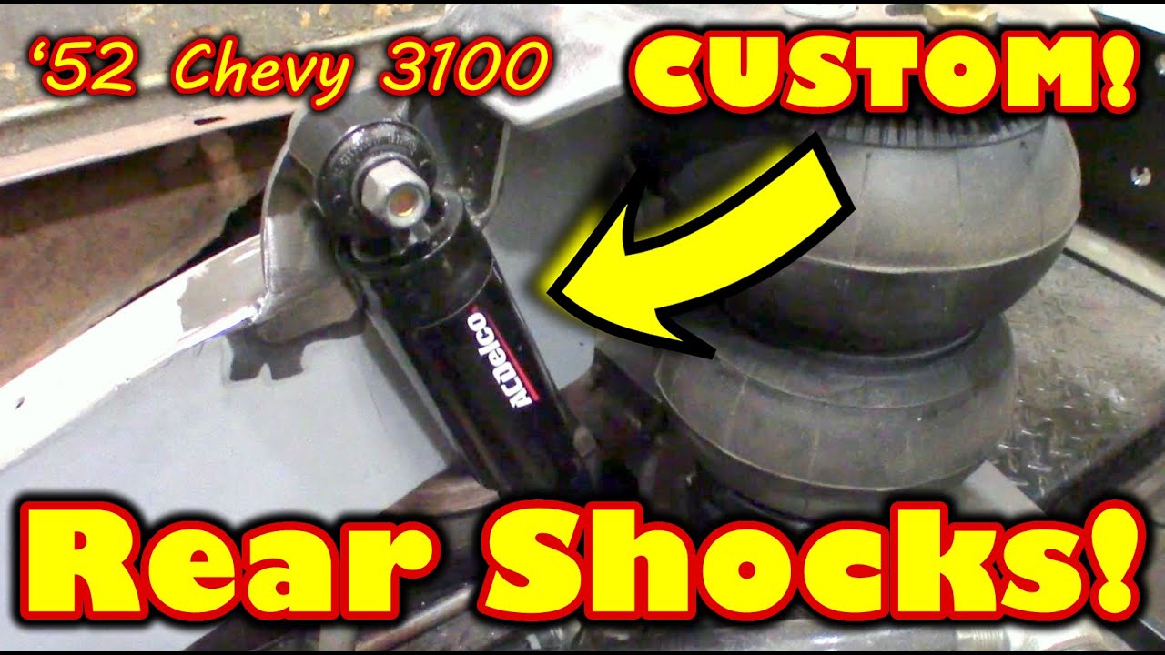 PART 27 - 1952 Chevy 3100 - REAR SHOCKS - CUSTOM! - YouTube