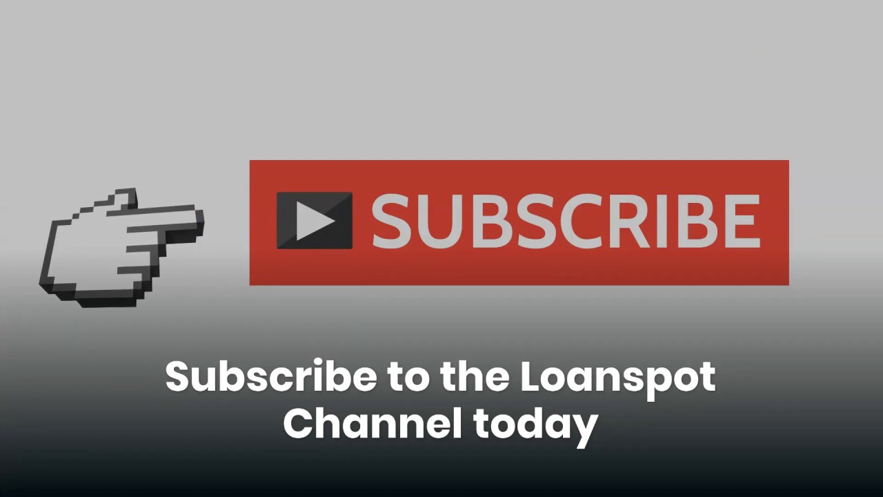 Welcome To The Loanspot Channel - YouTube