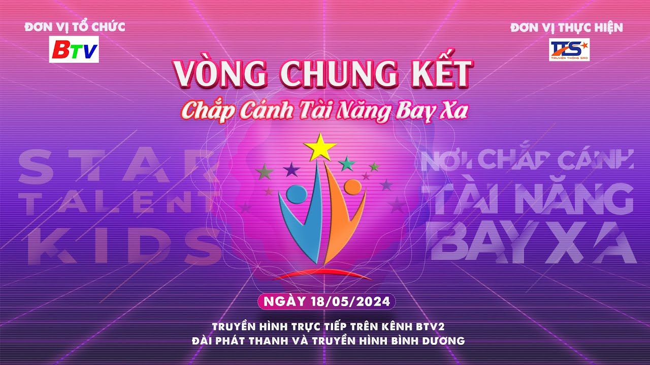 Star Talent Kid 2024 - Vòng chung kết cuộc thi Trẻ Toàn Năng | BTV Giải ...