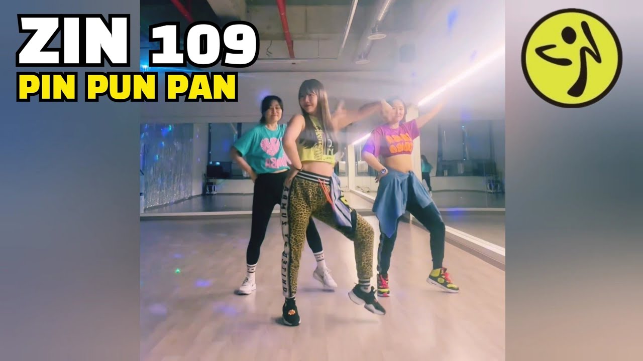 ZIN 109 | PIN PUN PAN | ZUMBA | CHOREO | ZUMBA OFFICIAL | @JENNIEZUMBA2 ...