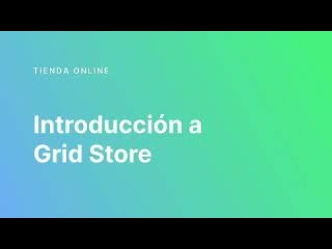 Introducción a Grid Store - YouTube