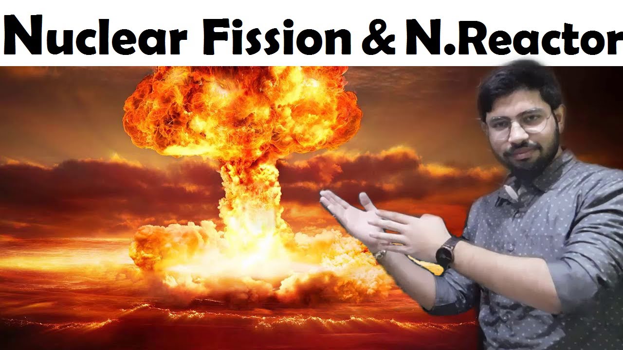 Nuclear fission class 12th || Nuclear reactor class 12th physics - YouTube