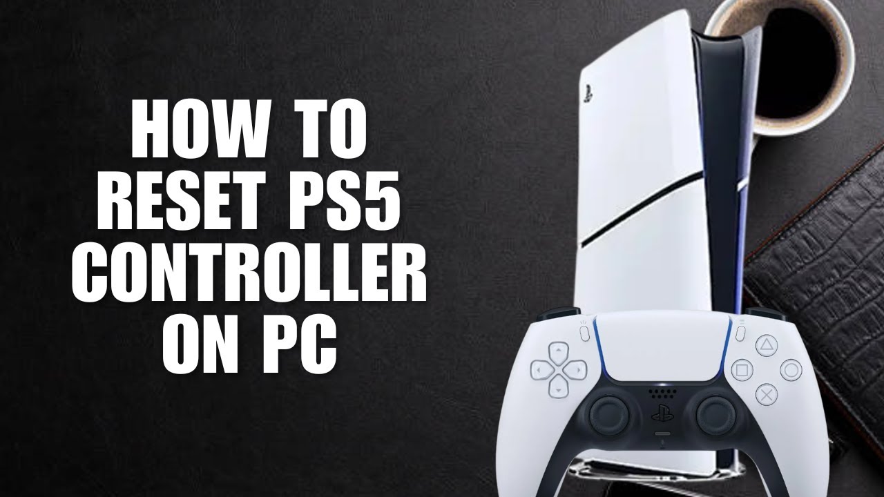 How To Reset PS5 Controller On PC (Step By Step Guide) - YouTube