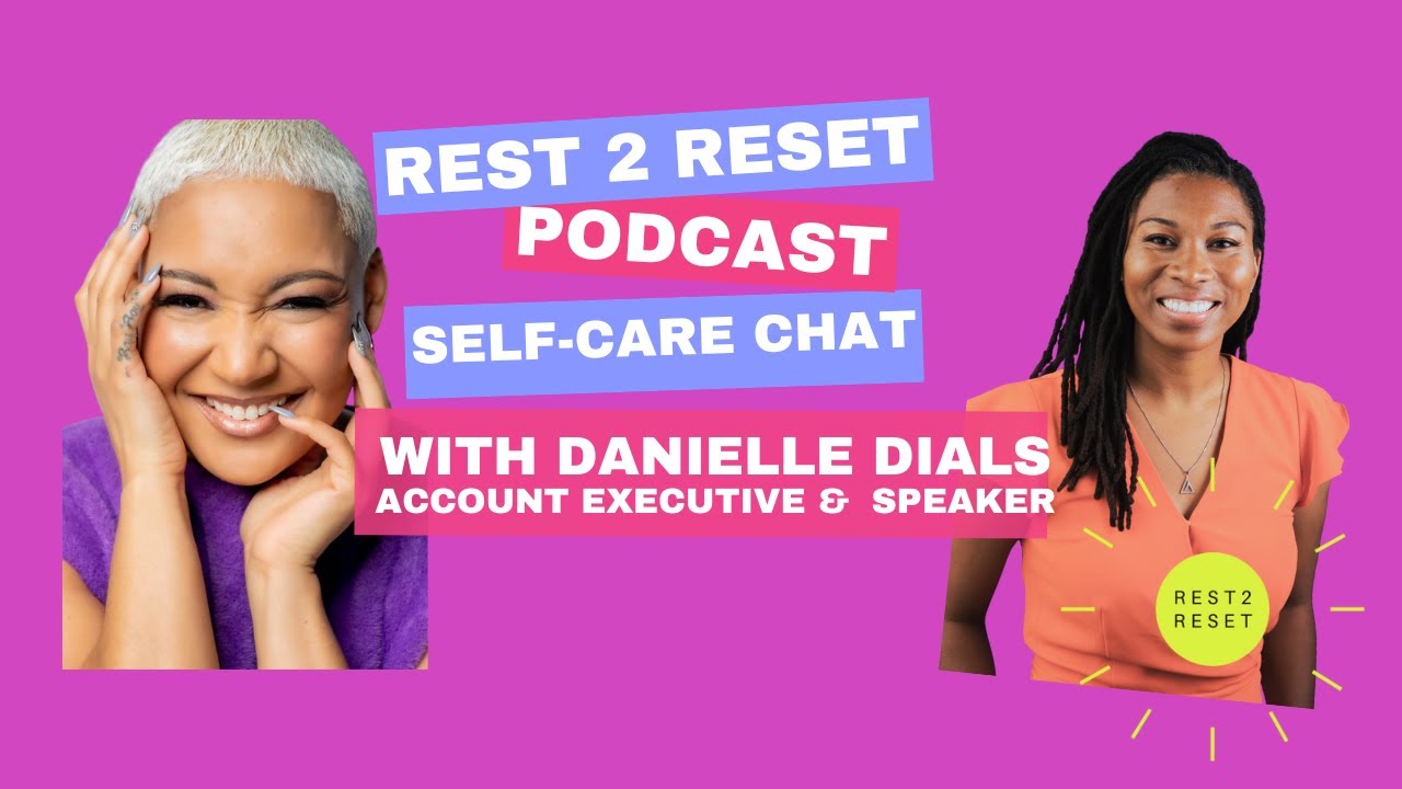 Self-Care Chat: Danielle Dials Pt 1 - YouTube