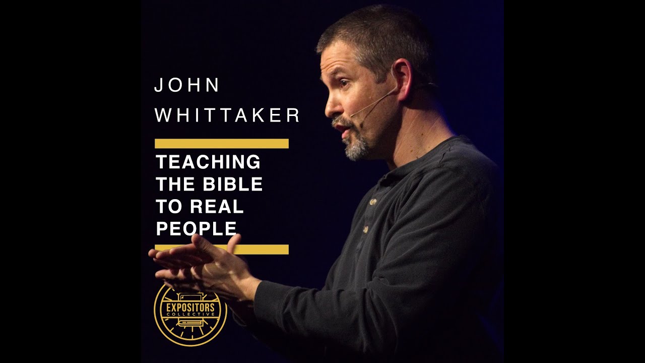 Teaching The Bible To Real People with John Whittaker - YouTube