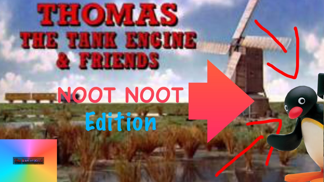 Thomas the Tank engine NOOT NOOT REMIX!!! - YouTube