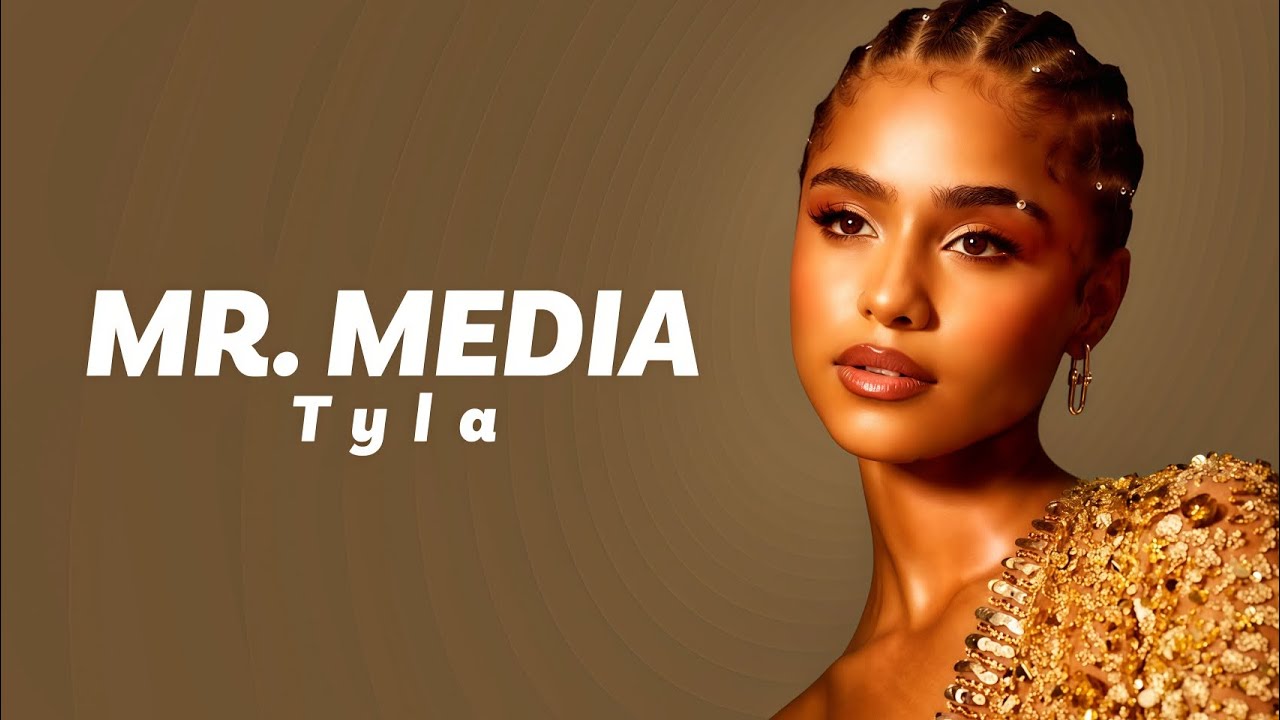 Tyla – “MR. MEDIA” (Lyrics Video) - YouTube