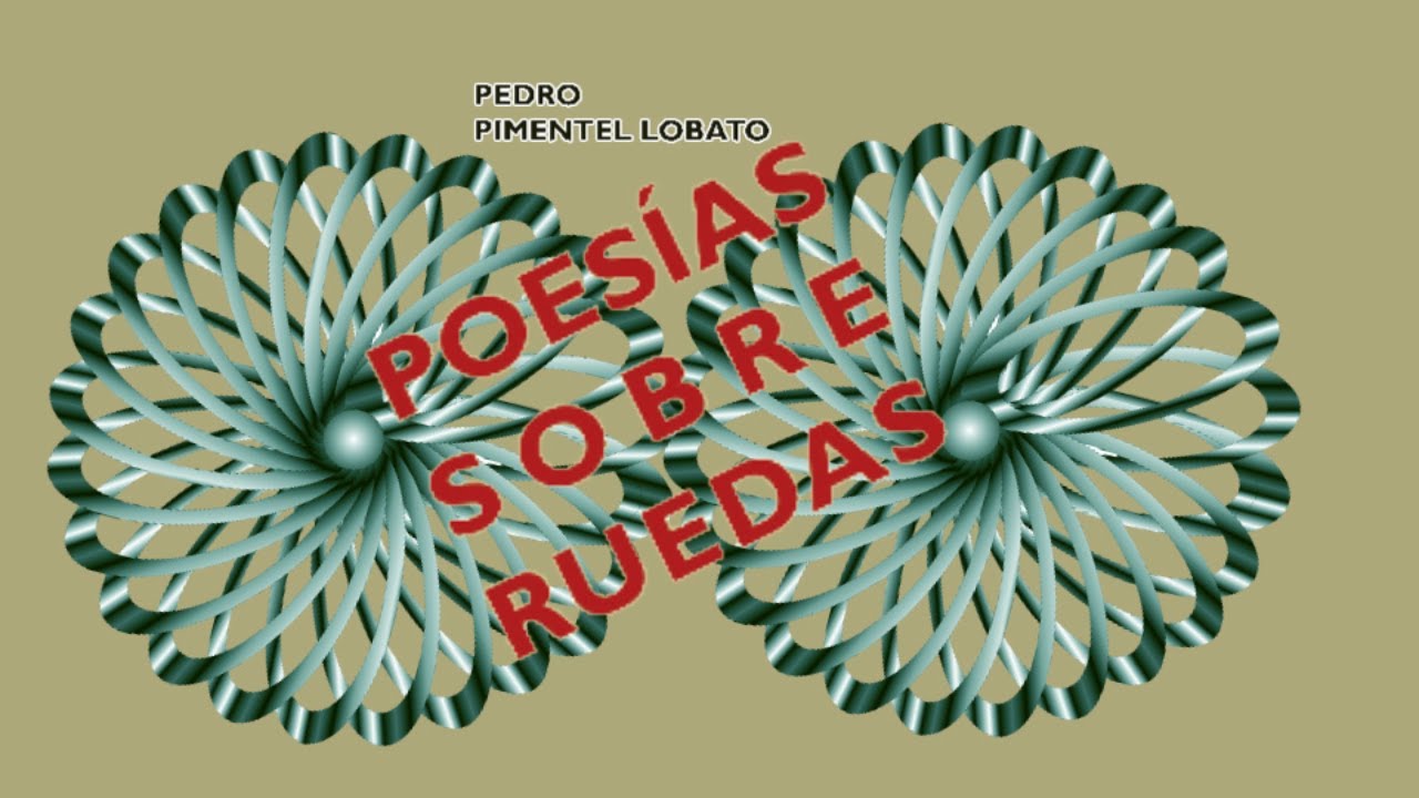 Poesías sobre Ruedas Mi primera Musa - YouTube