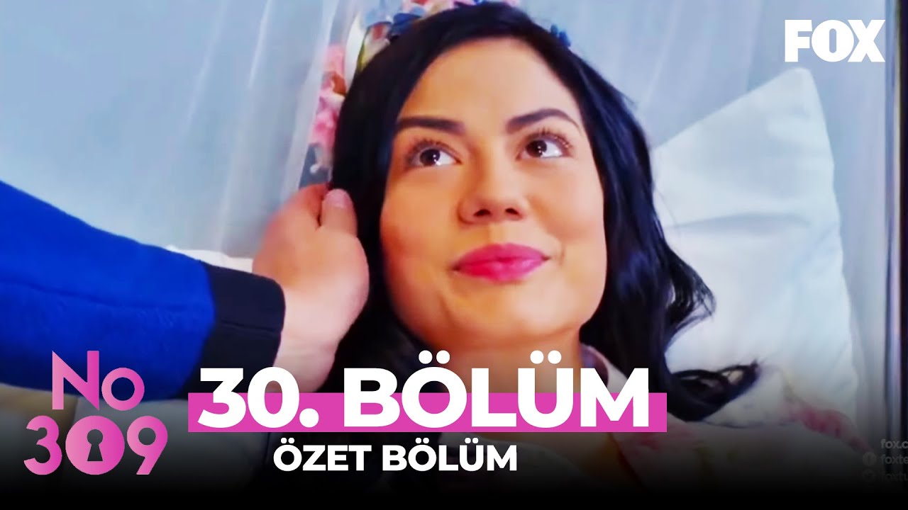 No: 309 30. Bölüm Özet - YouTube
