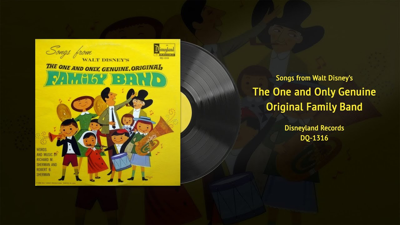 Walt Disney's The One and Only Genuine Original Family Band, The Songs ...