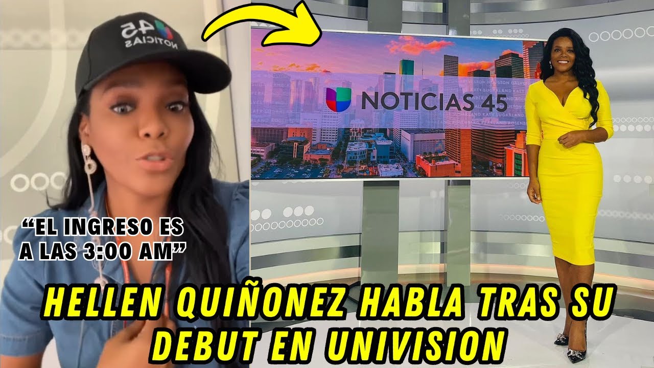 Hellen Quiñónez se pronuncia sobre su debut en Univisión de Houston ...