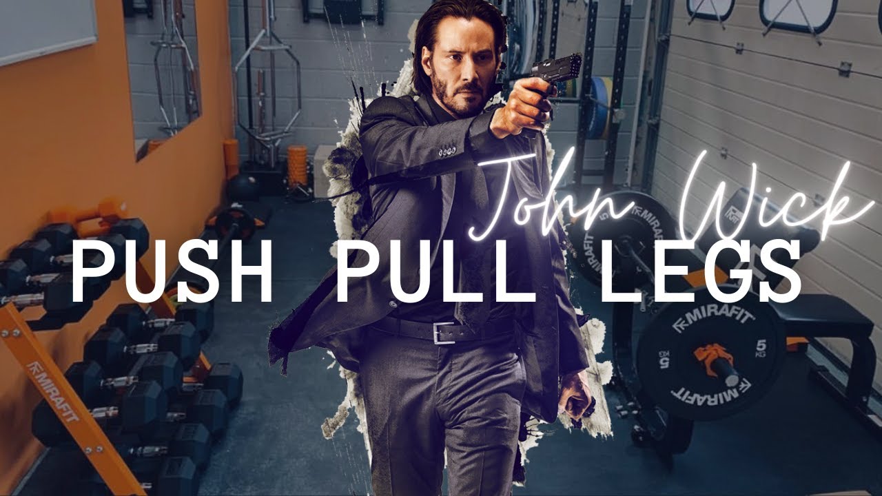 The Ultimate John Wick Inspired Workout | Push Pull Legs Split - YouTube