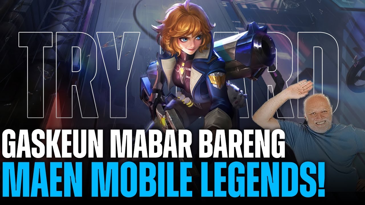 (NGULANG) LET'S GO MABAR MOBILE LEGENDS - MOBILE LEGENDS - YouTube