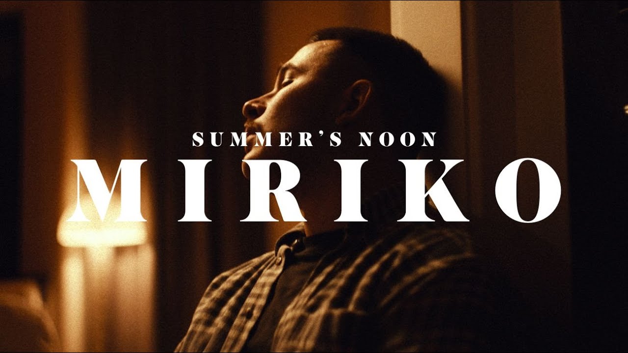 Miriko - summer's noon (Official Music Video) - YouTube