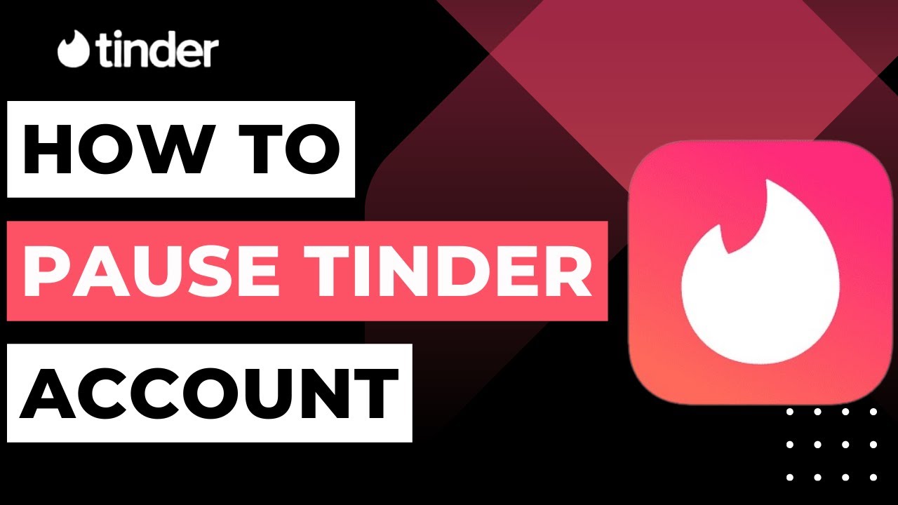 How to Pause Tinder Account ! - YouTube