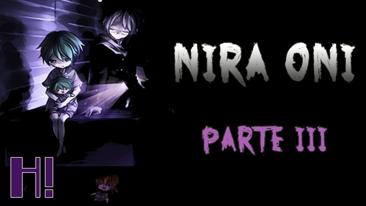 Nira Oni [P3] - Por qué no me amas, Cucarachín?! :c - YouTube