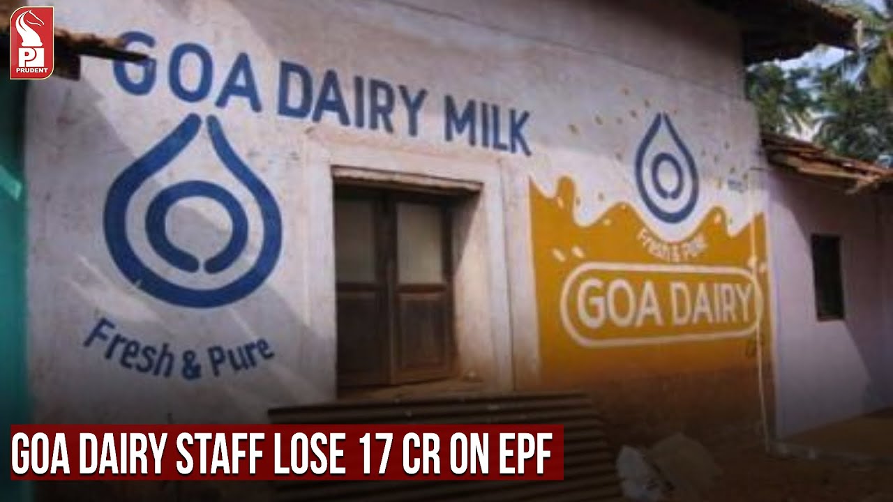 GOA DAIRY STAFF LOSE 17 CR ON EPF | Prudent Media Goa - YouTube